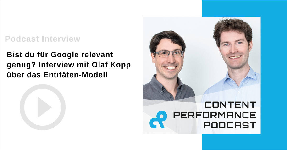 Bist du für Google relevant genug? Interview mit Olaf Kopp über Entitäten